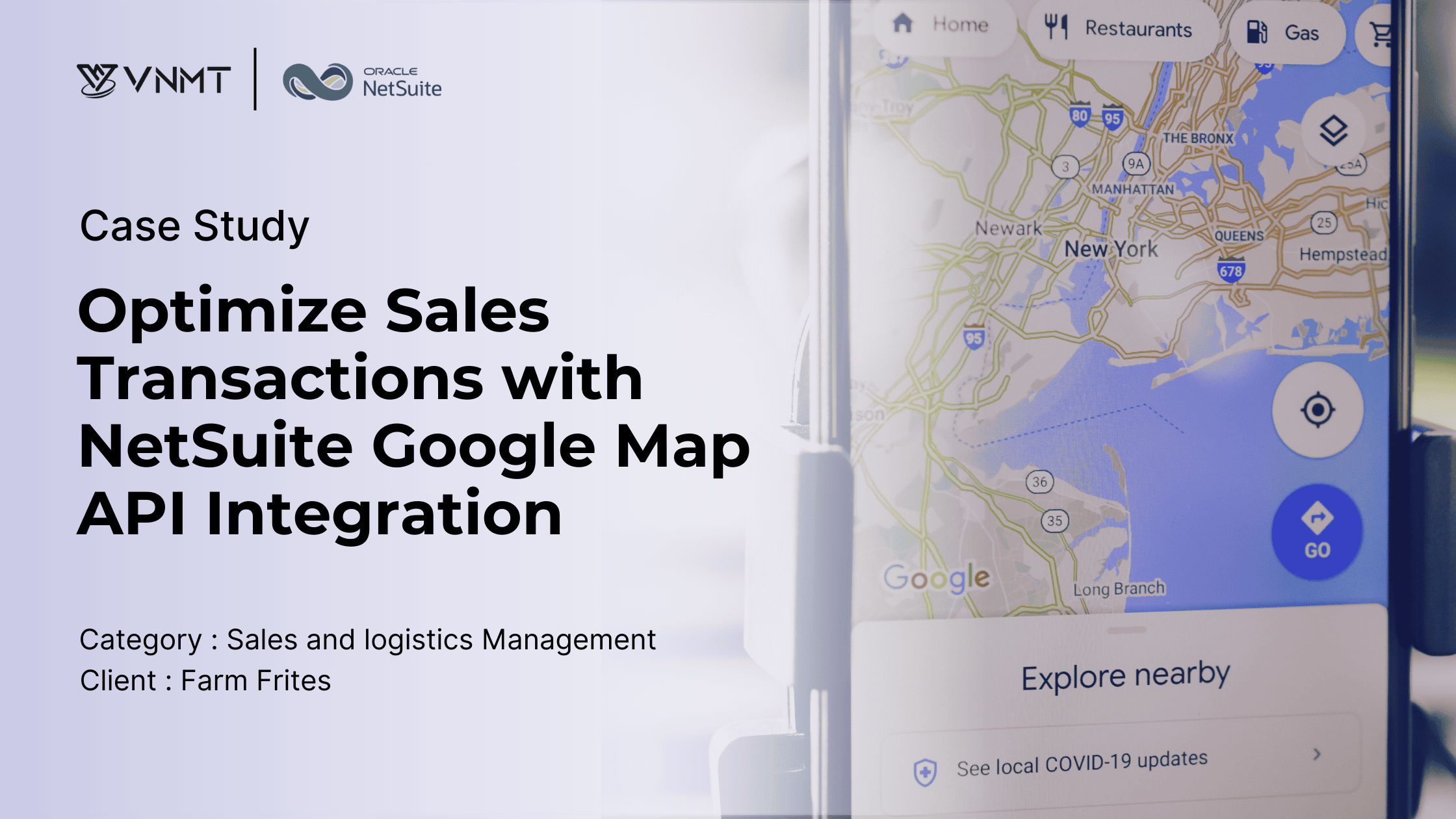 NetSuite Google Map Integration Case Study - VNMT Solutions