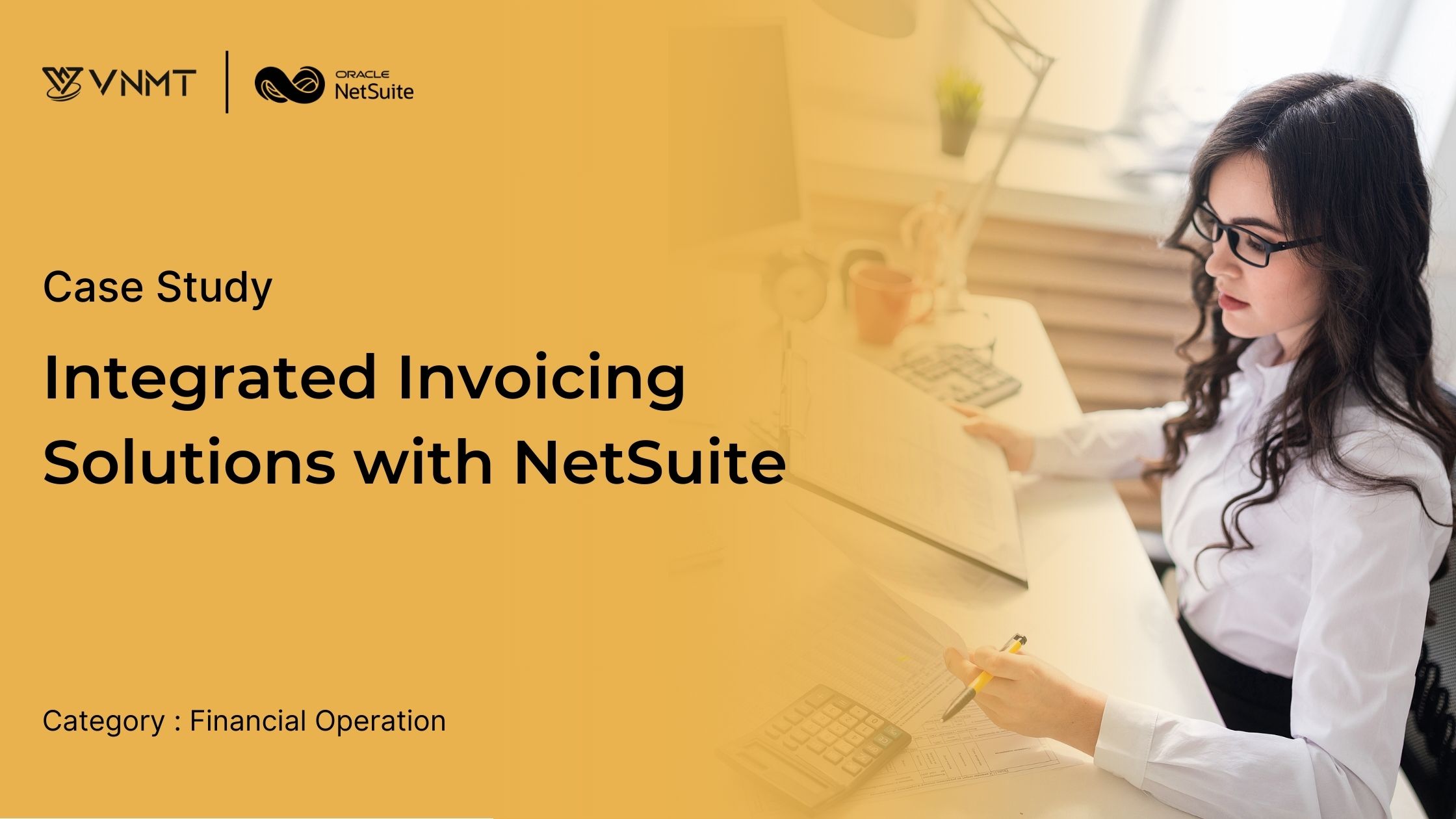 NetSuite Consolidated Invoicing - VNMT