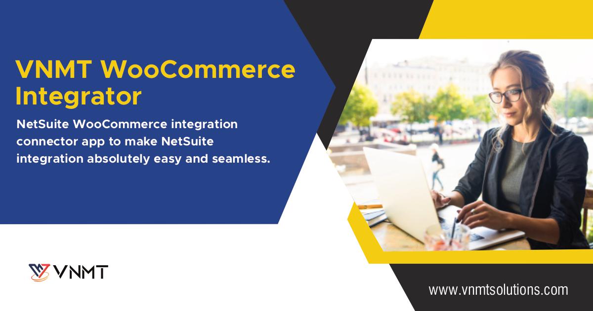 Woocommerce Netsuite Connector Tool Woocommerce Netsuite Integrator