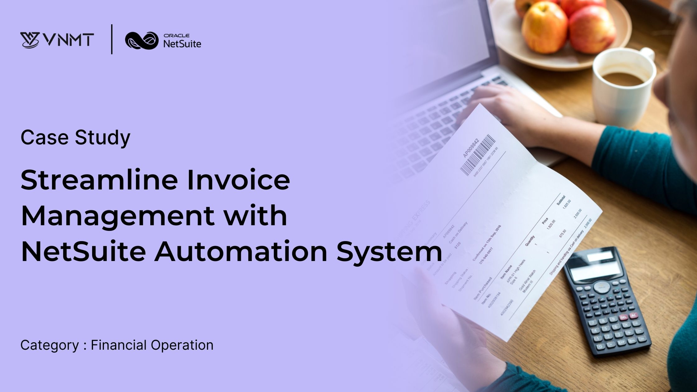 NetSuite Invoice Generate Process Automation - VNMT