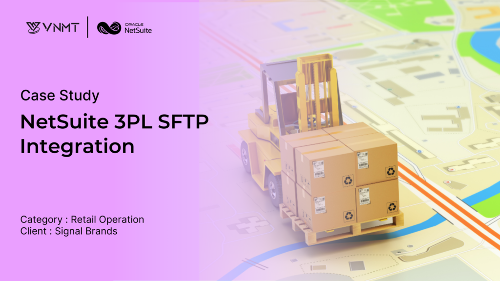 NetSuite 3PL SFTP Integration - VNMT