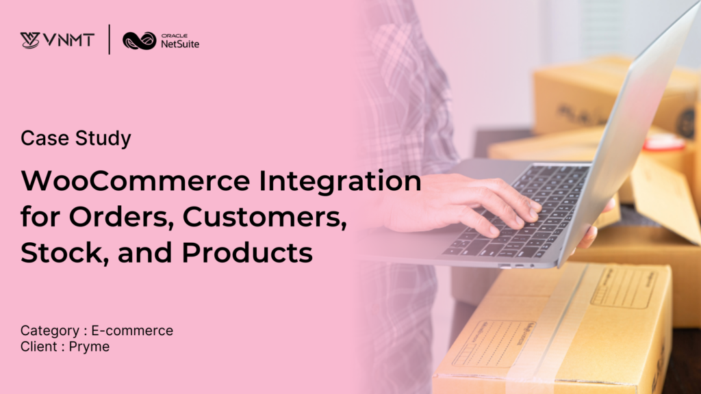 WooCommerce Integration for Orders, Customers, and Products - VNMT